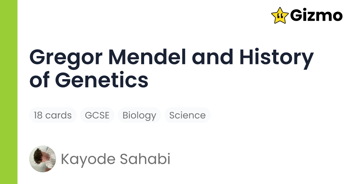 Gregor Mendel and History Of Genetics | Flashcards