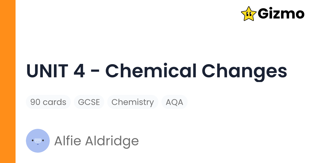 Unit 4 - Chemical Changes | Flashcards