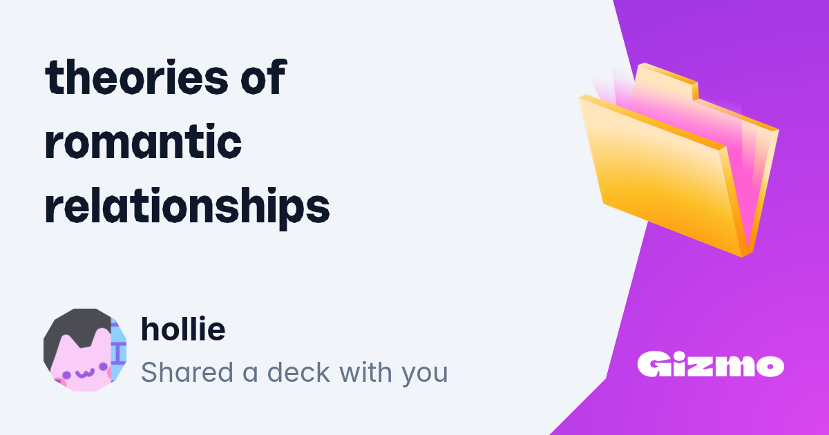 Theories Of Romantic Relationships | Flashcards