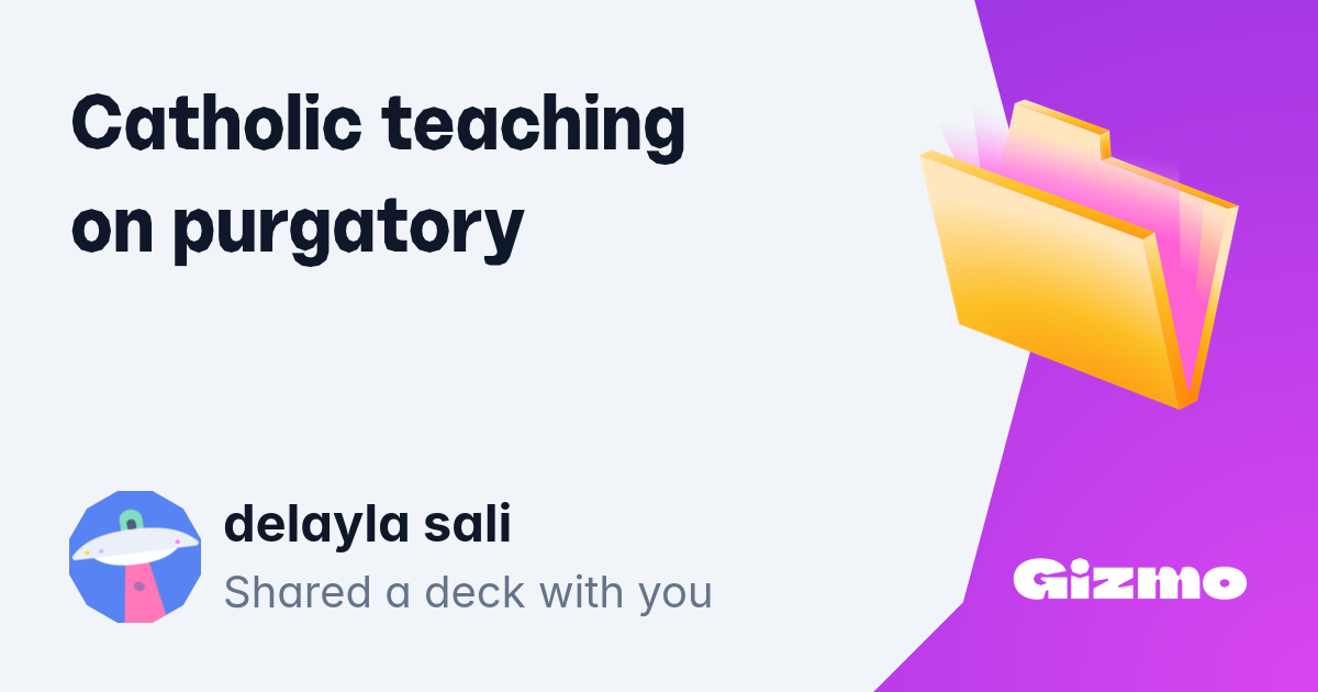 Catholic Teaching on Purgatory | Flashcards