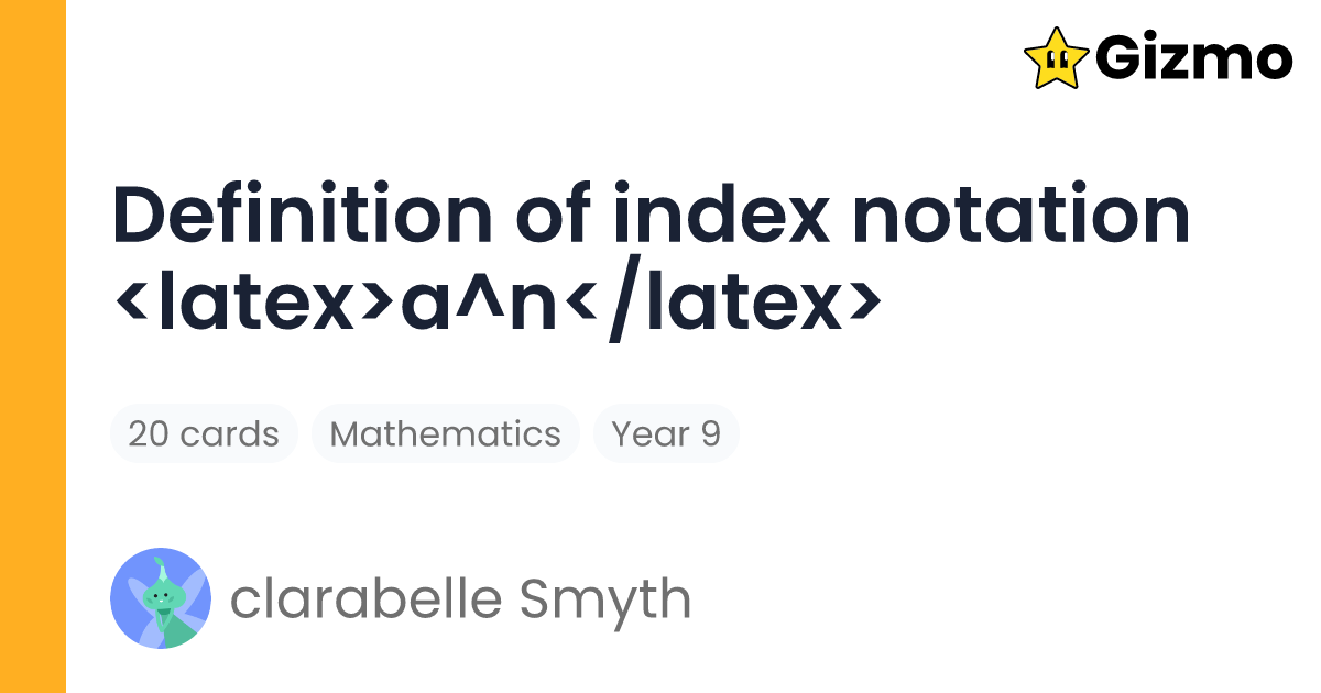 Definition Of Index Notation a^n | Flashcards