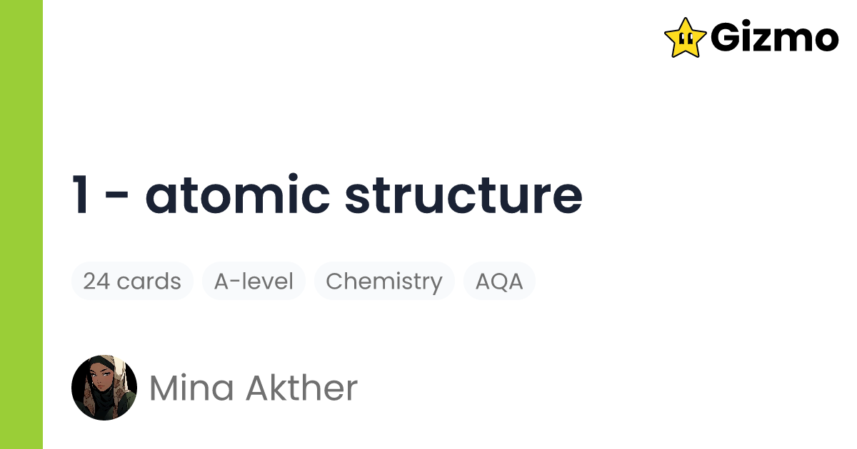 1 - Atomic Structure | Flashcards