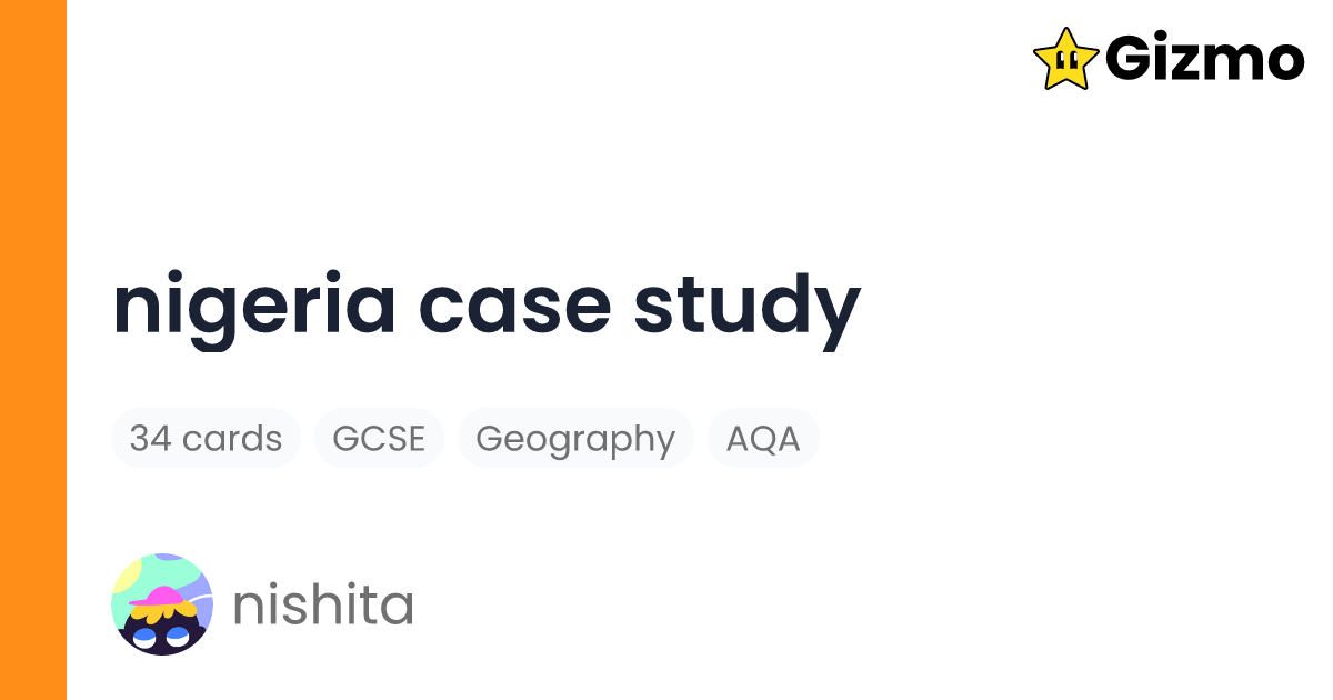 Nigeria Case Study | Flashcards