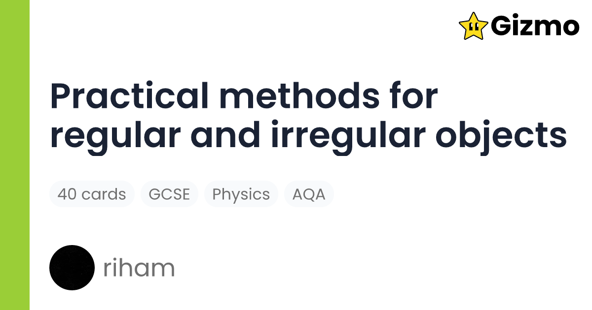 Practical Methods for Regular and Irregular Objects | Flashcards