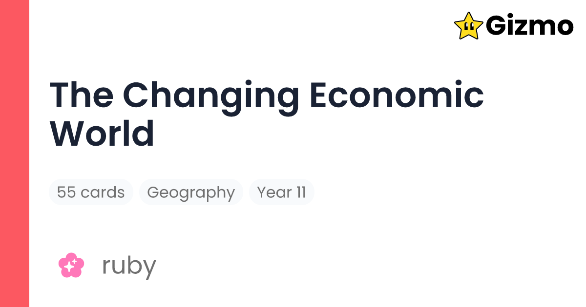 The Changing Economic World | Flashcards