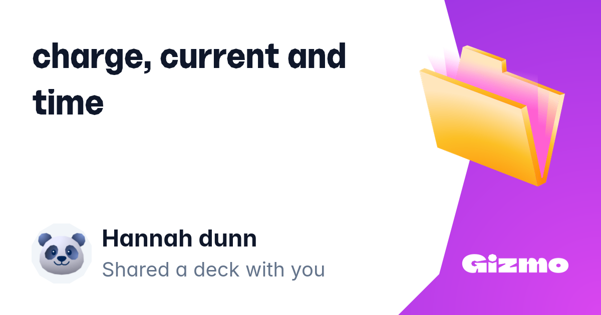 Charge, Current and Time | Flashcards
