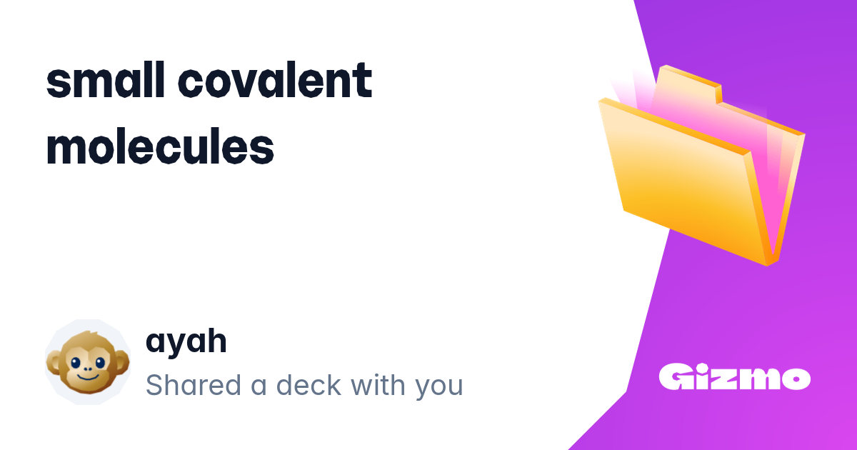 Small Covalent Molecules | Flashcards