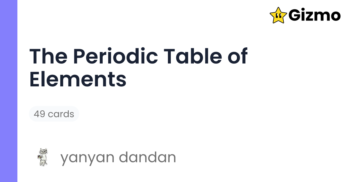 The Periodic Table Of Elements | Flashcards