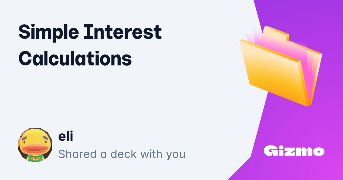 Simple Interest Calculations | Flashcards