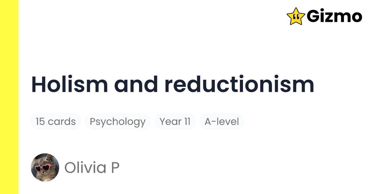 Holism and Reductionism | Flashcards