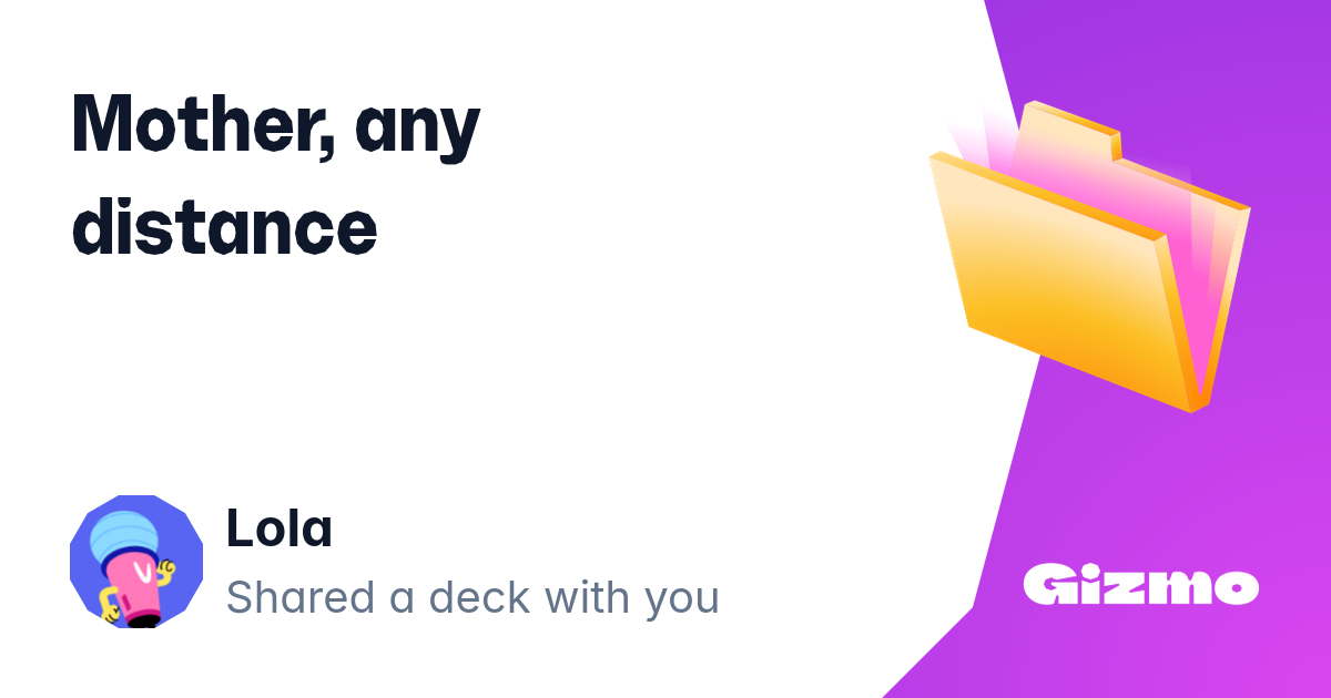 Mother, Any Distance | Flashcards