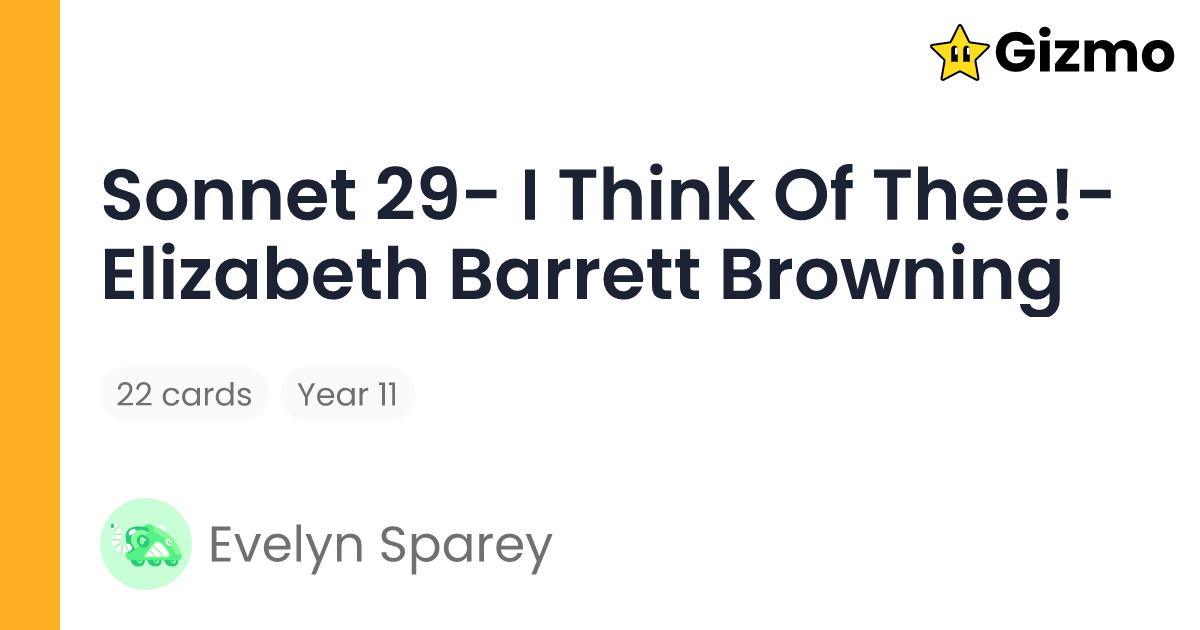 Sonnet 29- I Think Of Thee!- Elizabeth Barrett Browning | Flashcards