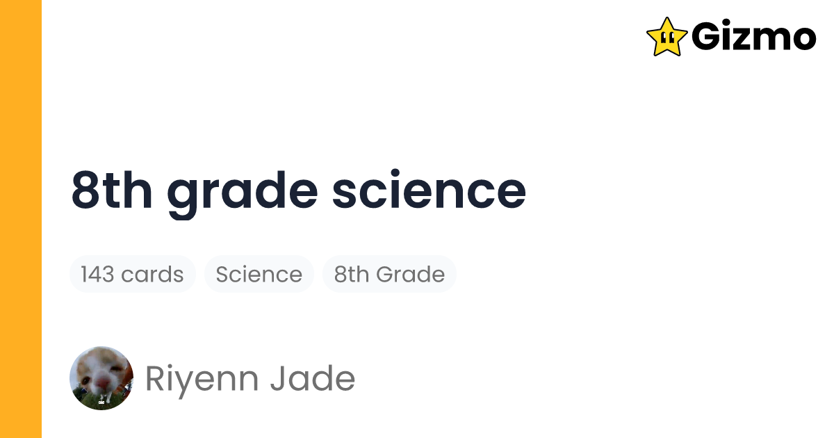 8th Grade Science | Flashcards