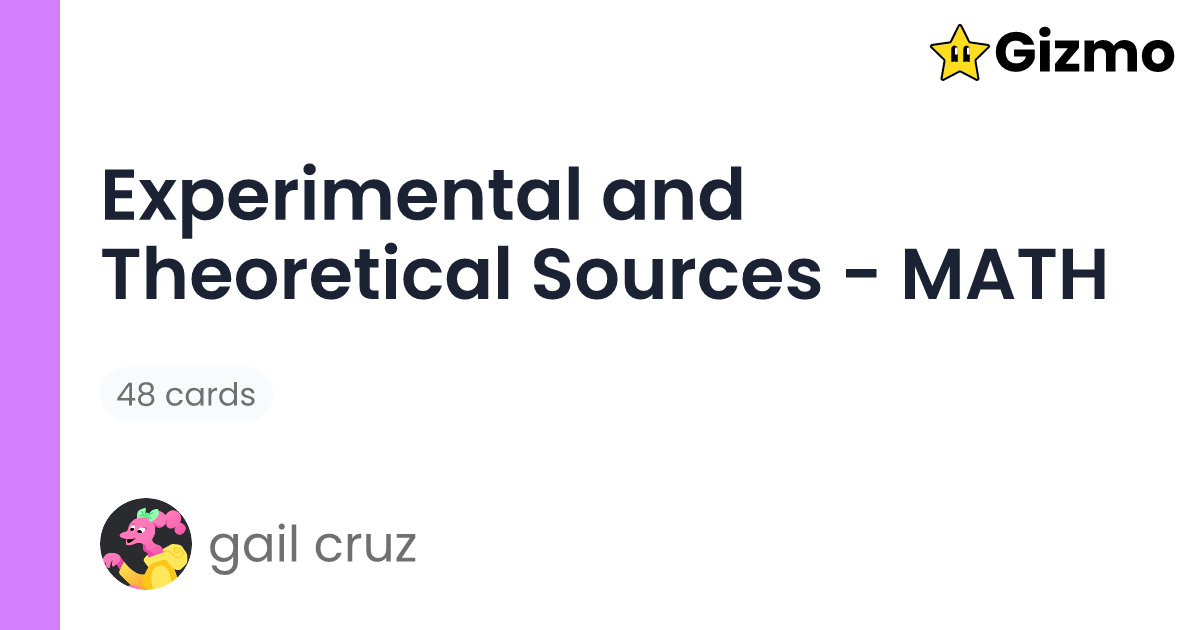 Experimental and Theoretical Sources - Math | Flashcards