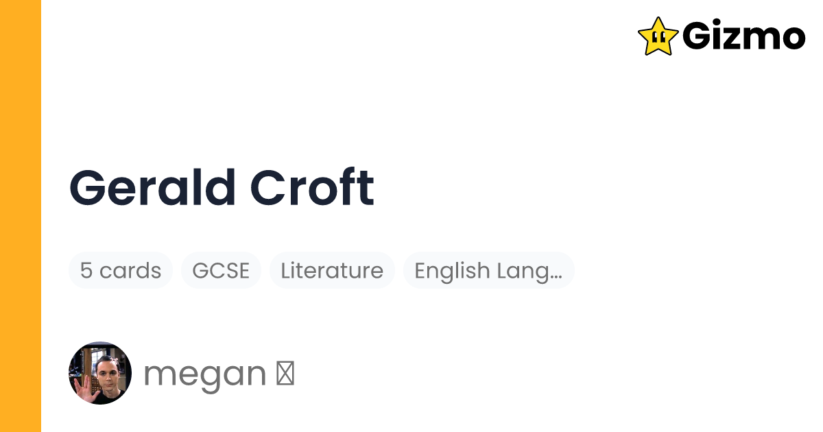 Gerald Croft | Flashcards