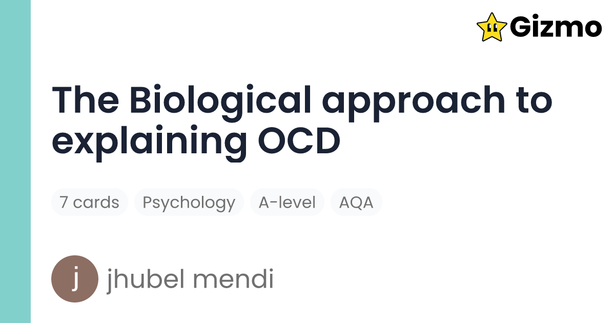 The Biological Approach to Explaining Ocd | Flashcards