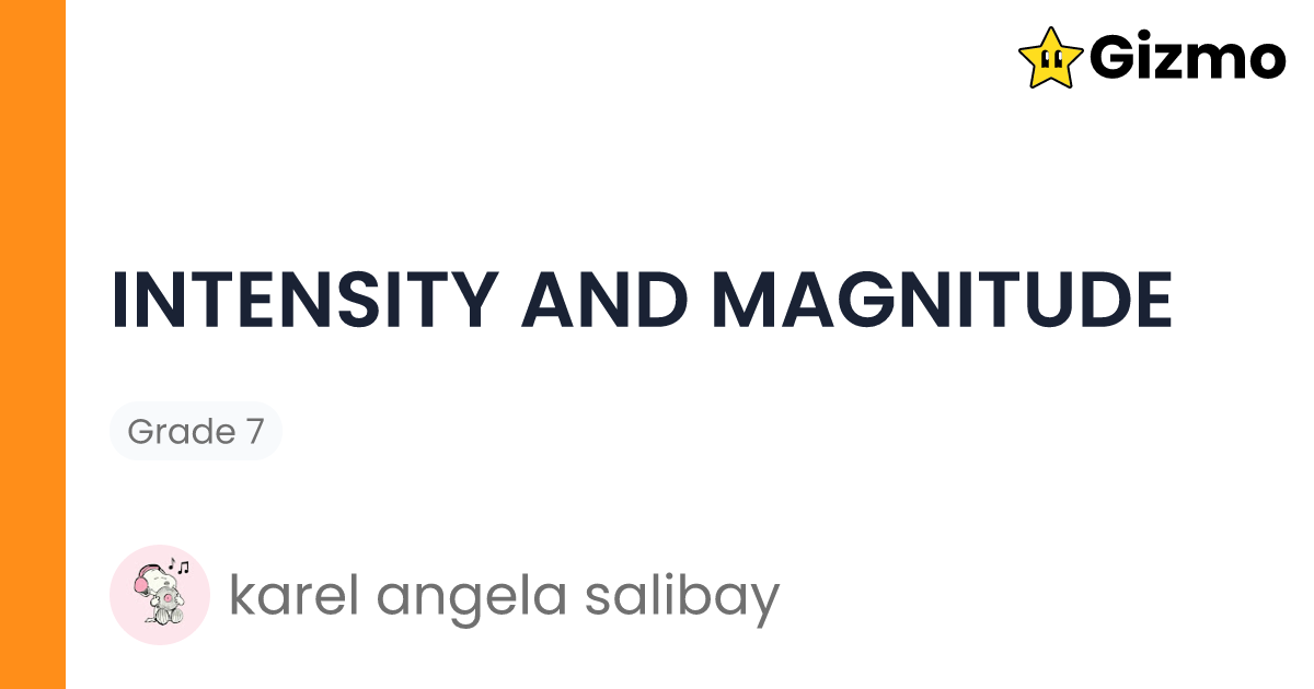 Intensity and Magnitude | Flashcards