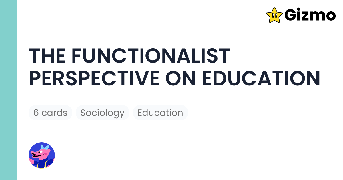 The Functionalist Perspective on Education | Flashcards