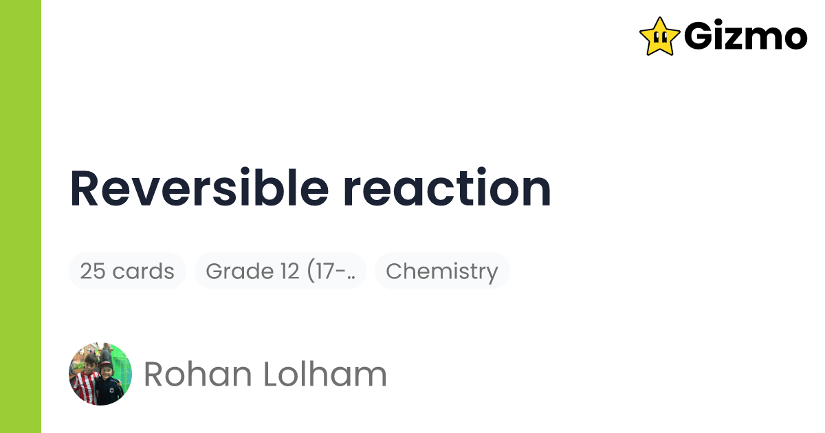 Reversible Reaction | Flashcards
