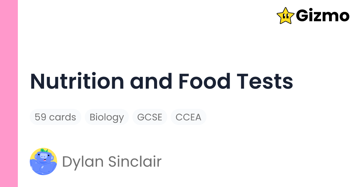 Nutrition and Food Tests | Flashcards