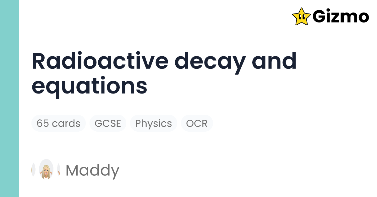 Radioactive Decay and Equations | Flashcards