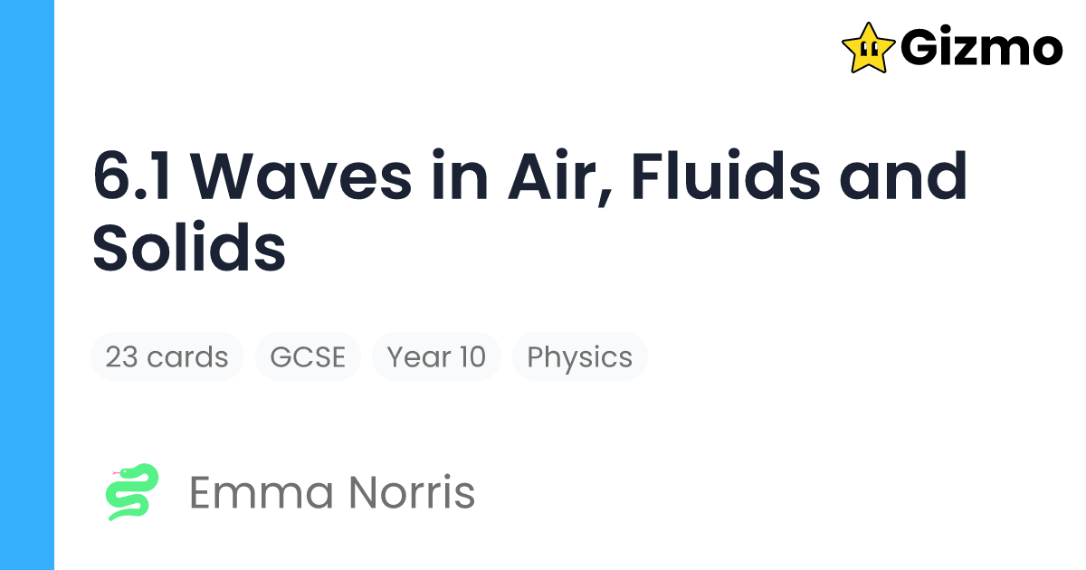 6.1 Waves in Air, Fluids and Solids | Flashcards