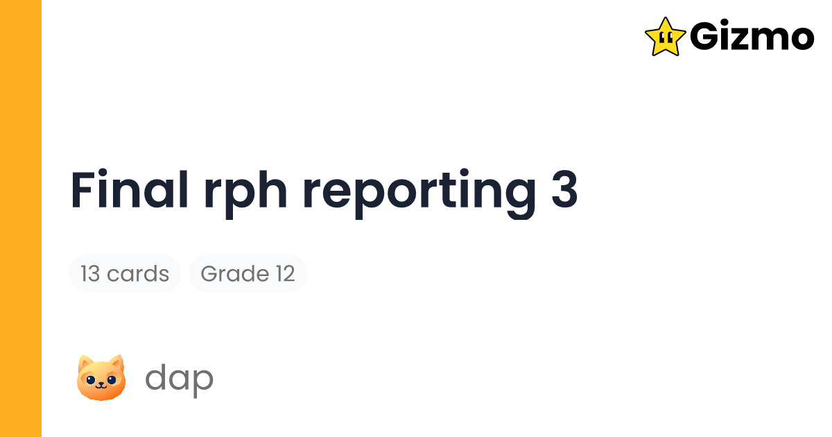 Final Rph Reporting 3 | Flashcards