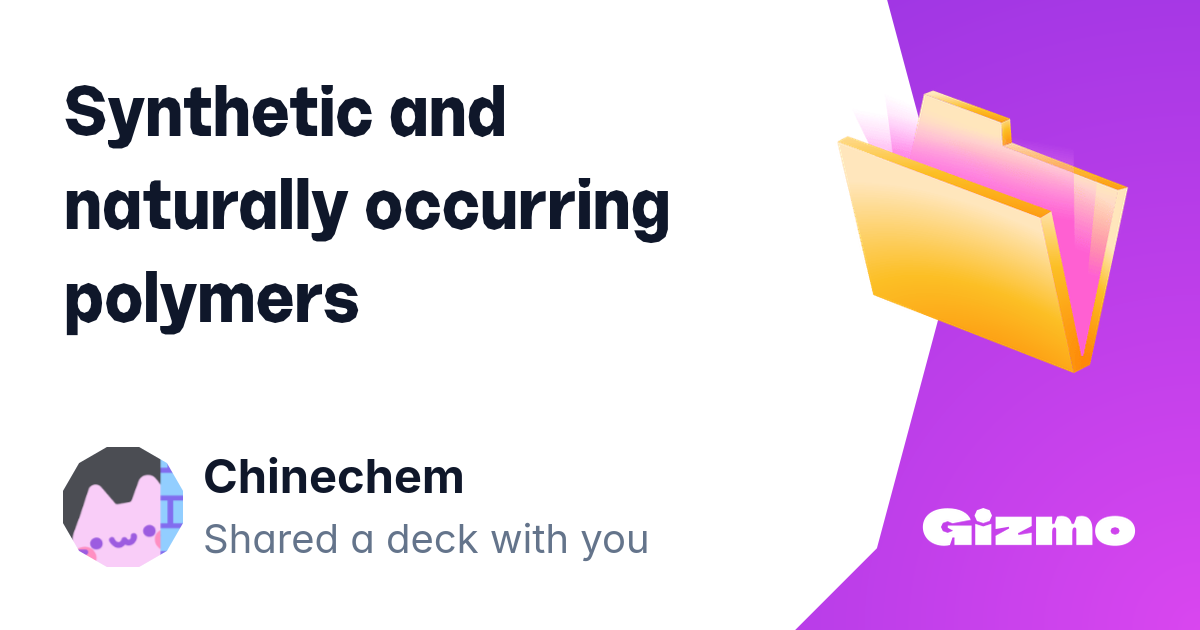 Synthetic and Naturally Occurring Polymers | Flashcards