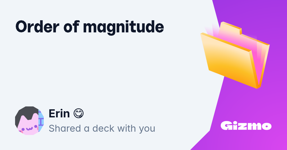 Order Of Magnitude | Flashcards