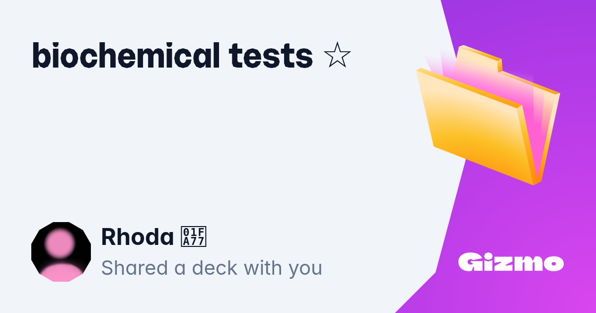 Biochemical Tests ☆ | Flashcards