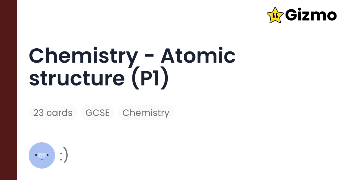 Chemistry - Atomic Structure (p1) | Flashcards