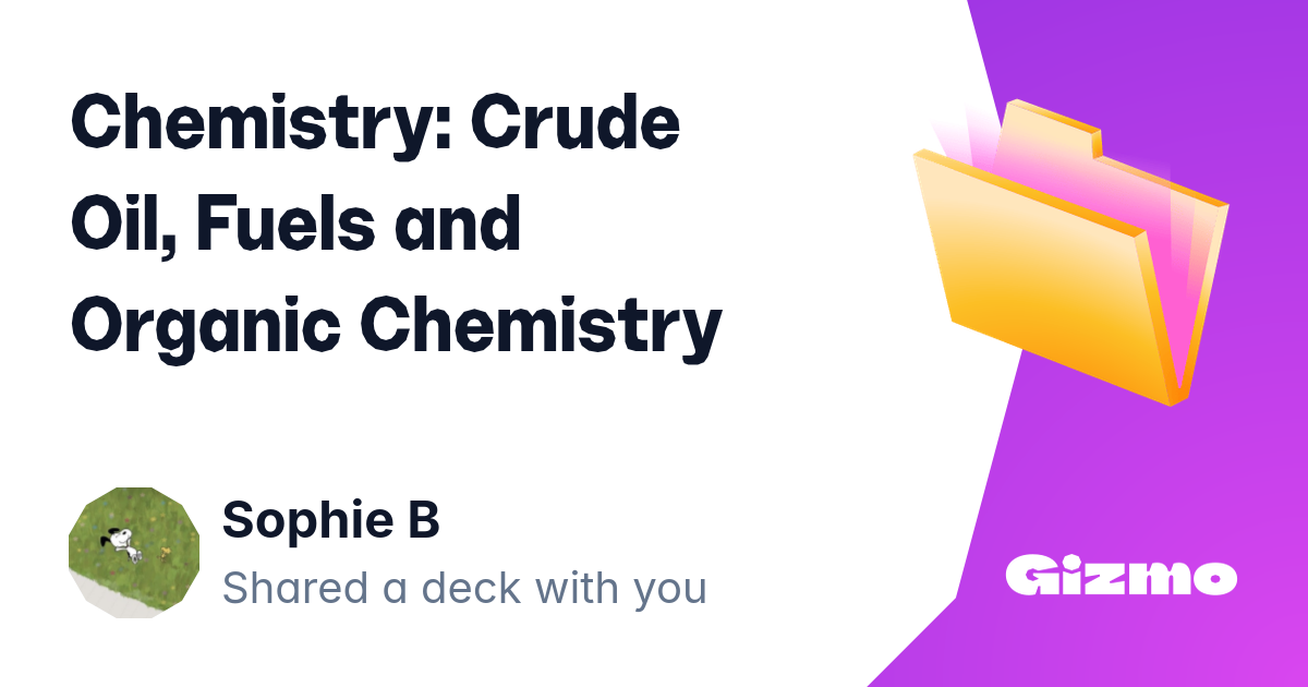 Chemistry: Crude Oil, Fuels and Organic Chemistry | Flashcards