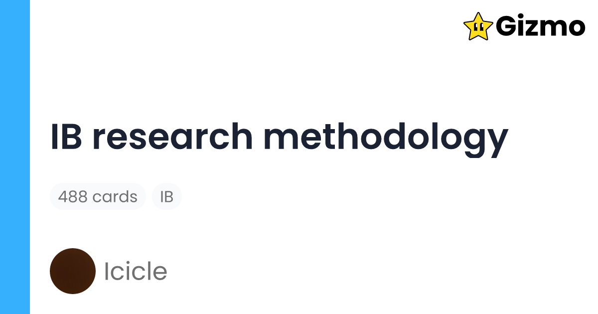 Ib Research Methodology | Flashcards