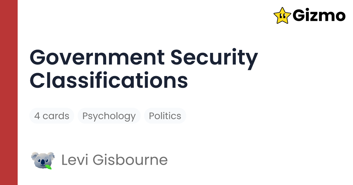 Government Security Classifications | Flashcards