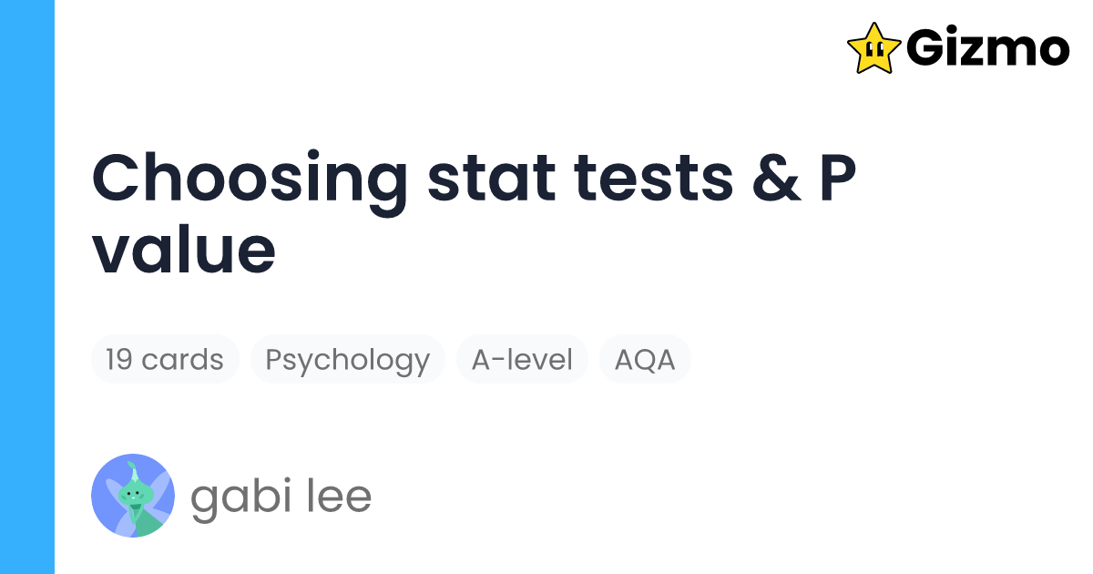 Choosing Stat Tests & P Value | Flashcards