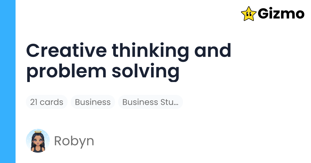 Creative Thinking and Problem Solving | Flashcards