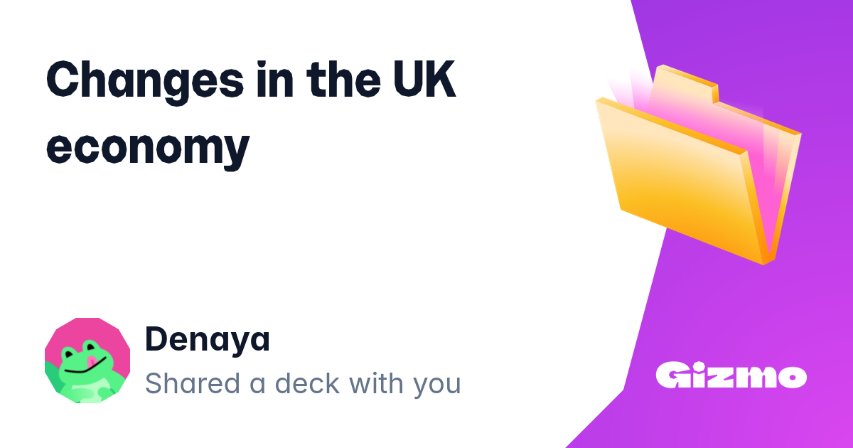 Changes in the Uk Economy | Flashcards