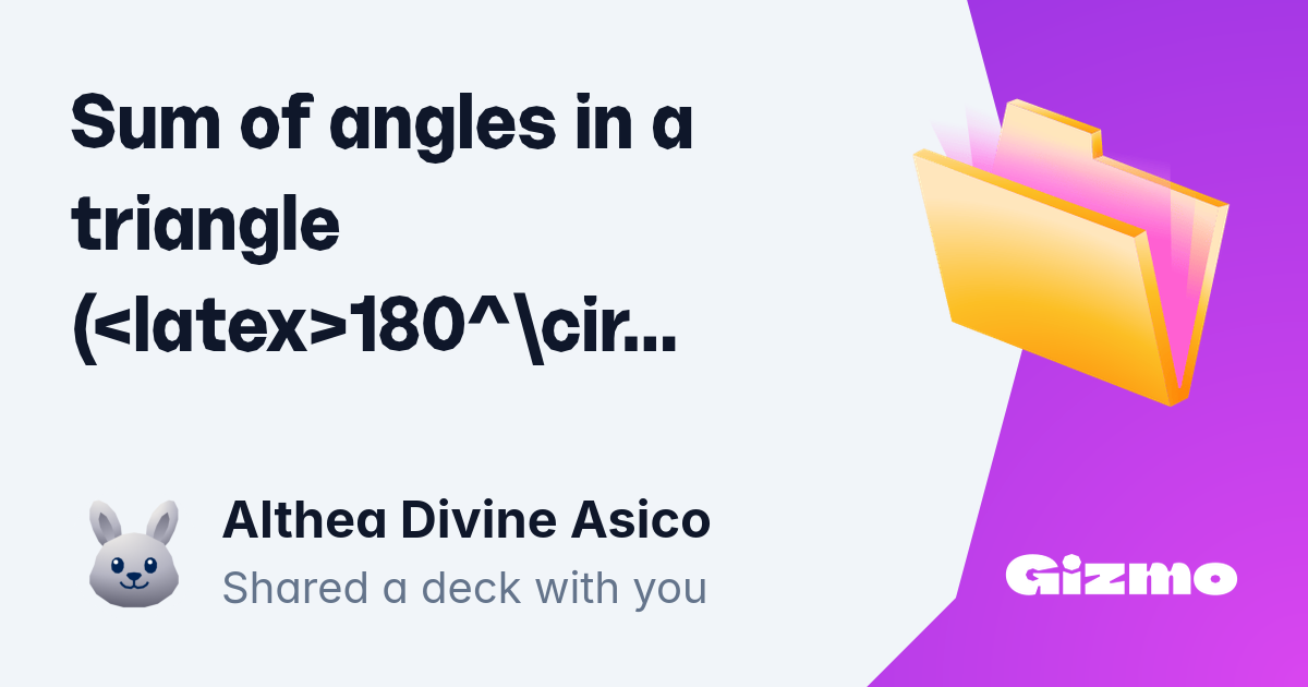 Sum Of Angles in a Triangle ( 180^\circ ) | Flashcards