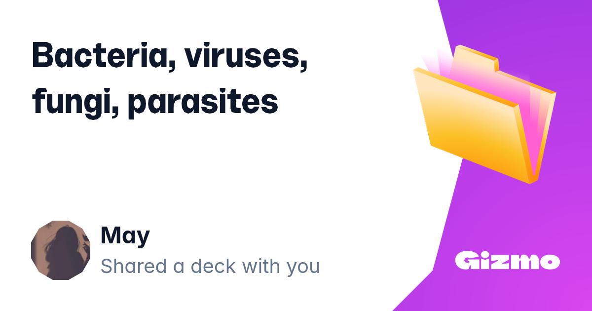 Bacteria, Viruses, Fungi, Parasites | Flashcards