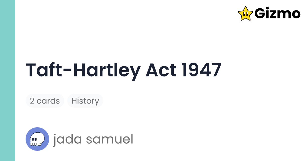 Taft-hartley Act 1947 | Flashcards
