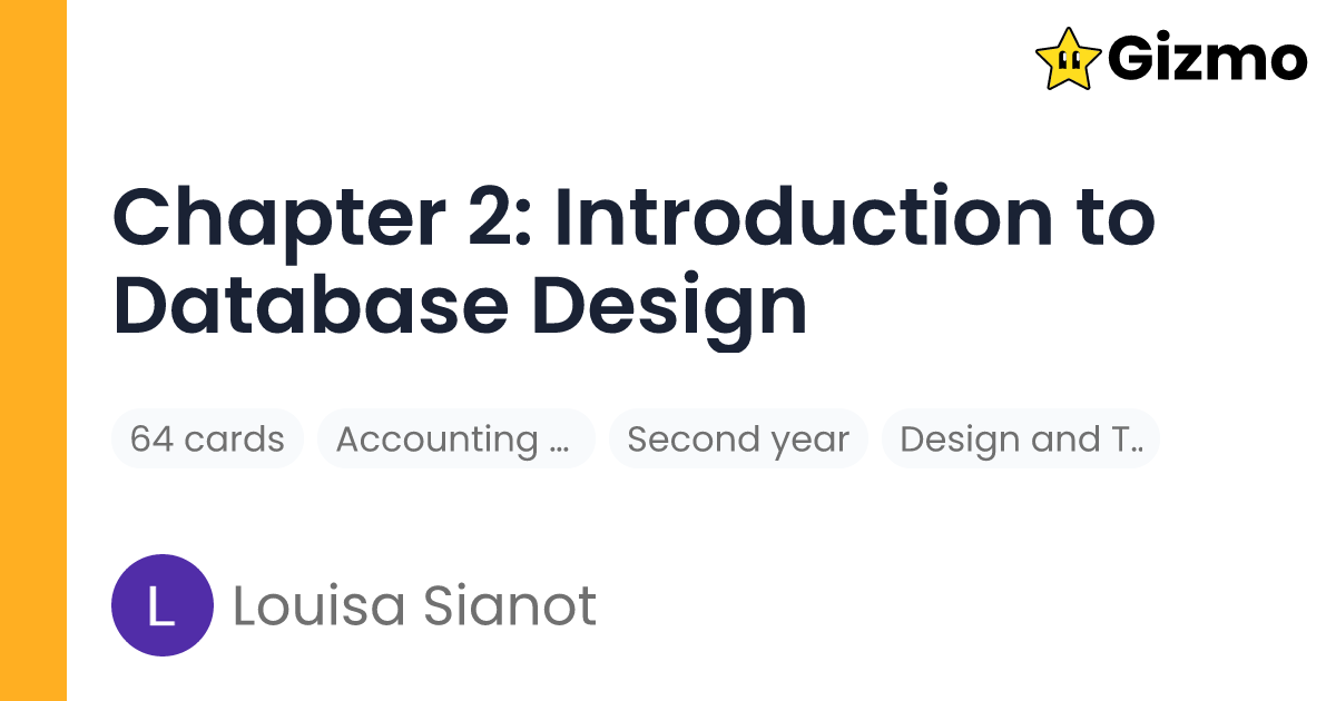 Chapter 2: Introduction to Database Design | Flashcards