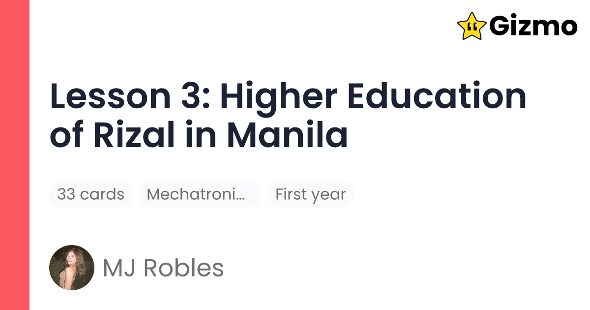 Lesson 3: Higher Education Of Rizal in Manila | Flashcards