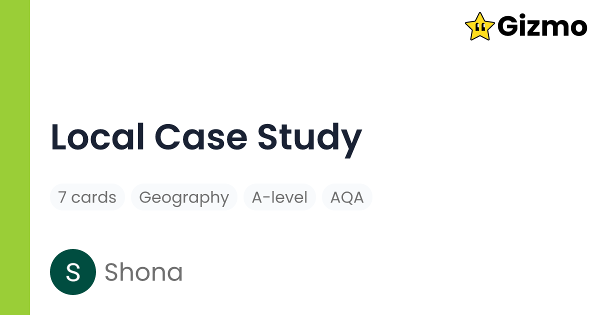 Local Case Study | Flashcards
