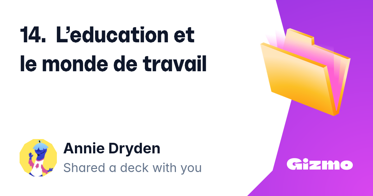 14. L’education Et Le Monde De Travail | Flashcards