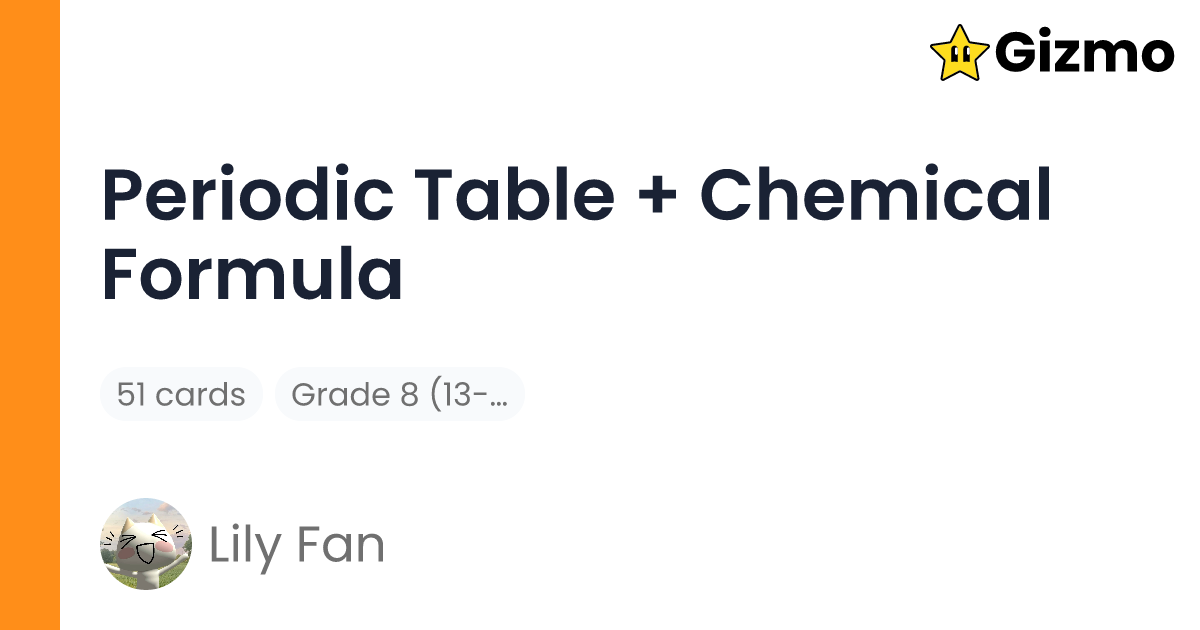 Periodic Table + Chemical Formula | Flashcards