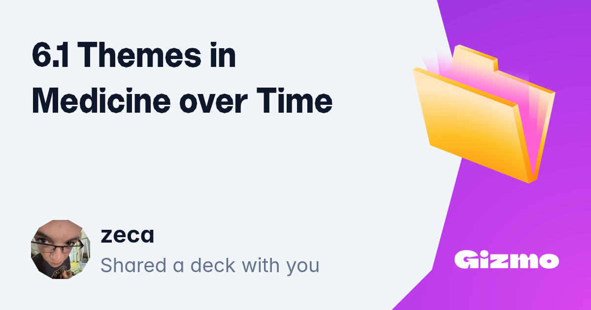 6.1 Themes in Medicine Over Time | Flashcards