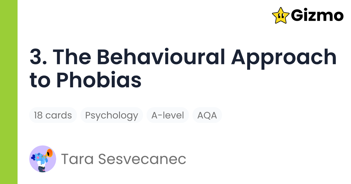 3. the Behavioural Approach to Phobias | Flashcards