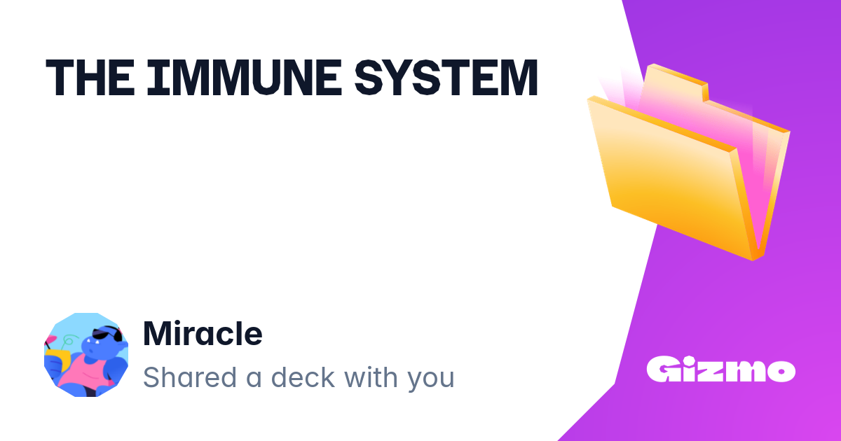 The Immune System | Flashcards