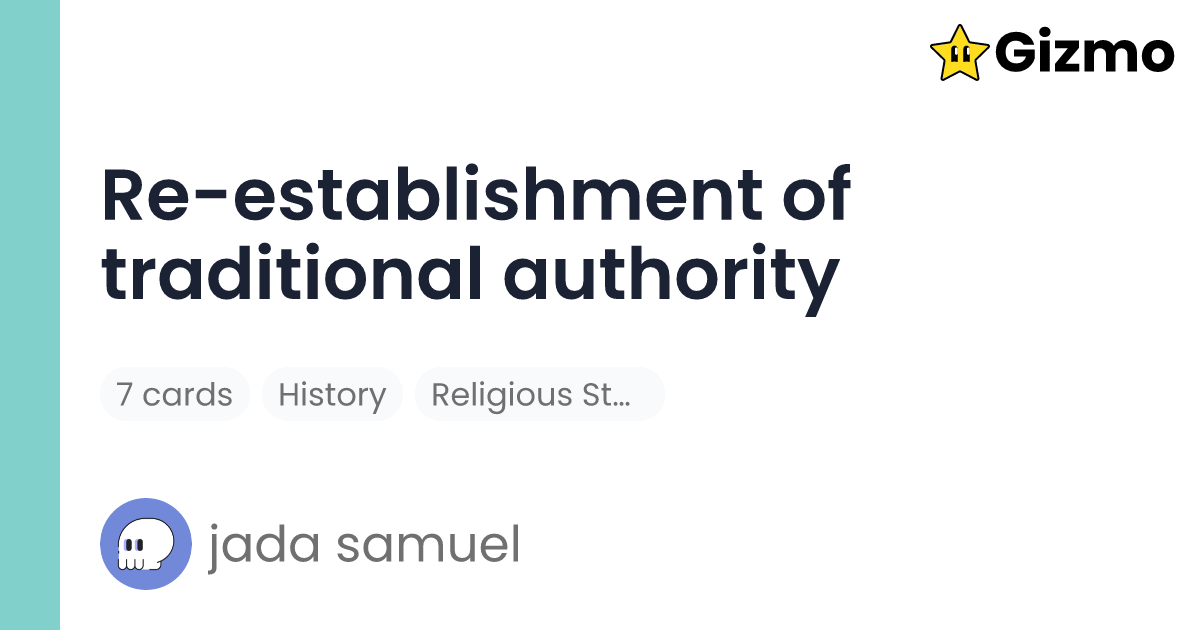 Re-establishment Of Traditional Authority | Flashcards