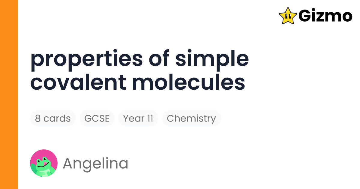 Properties Of Simple Covalent Molecules | Flashcards